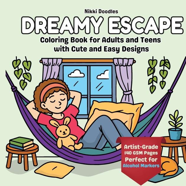 Dreamy Escape: Coloring Book for Adults and Teens with Cute and Easy ...